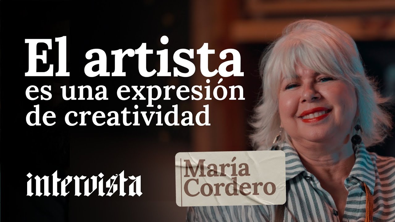 El artista es una expresión de creatividad - María Cordero - RDE Digital